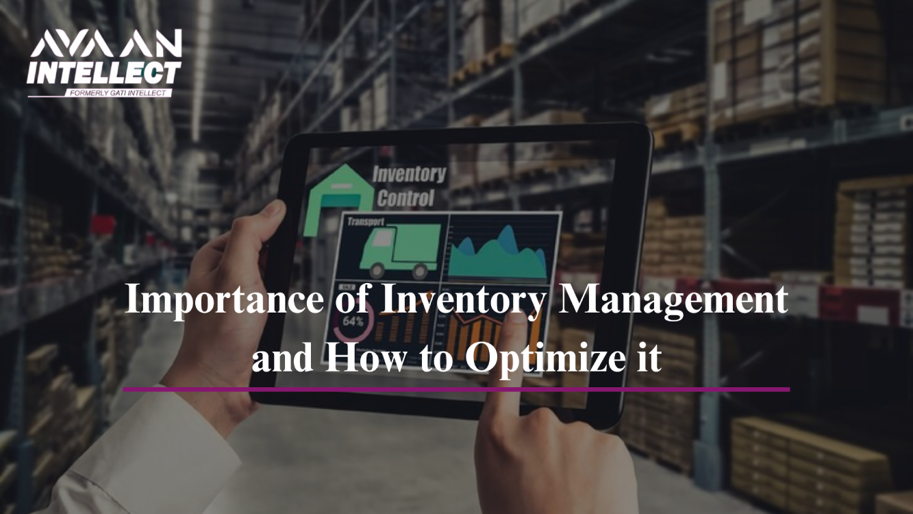 Inventory Management | Its importance and how to optimize it.
